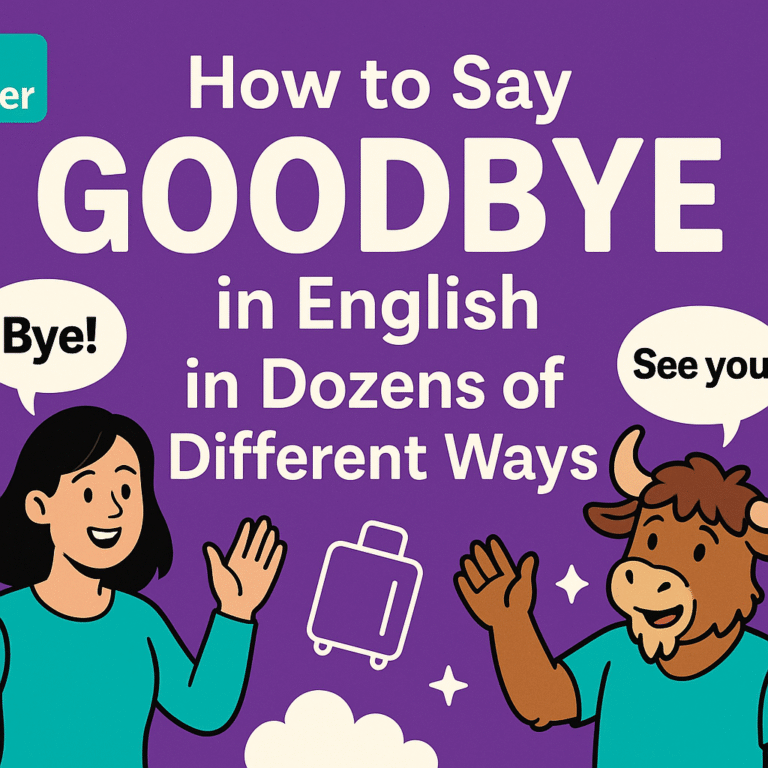 How to Say Goodbye in English in Dozens of Different Ways | Yak Yacker